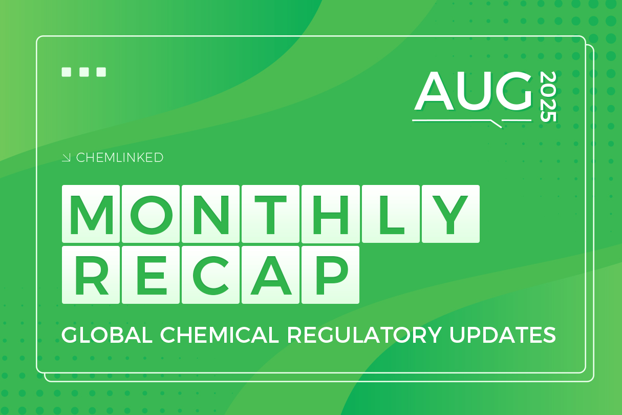 Global Chemical Regulation Highlights | August 2025 | ChemLinked